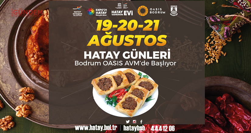 Hatay Günleri Oasis Bodrum’da - Bodrum Gündem