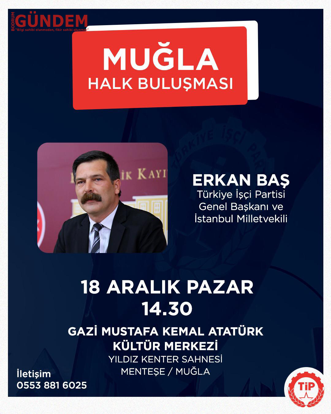 TİP Genel Başkanı Erkan Baş, Muğla’da ‘Halk Buluşması’na Katılacak ...